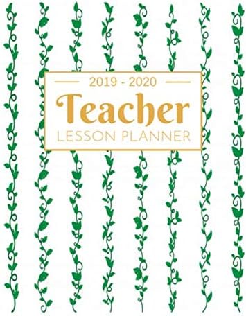 Teacher Lesson Planner: 2019-2020 Academic Planner Weekly And Monthly ...