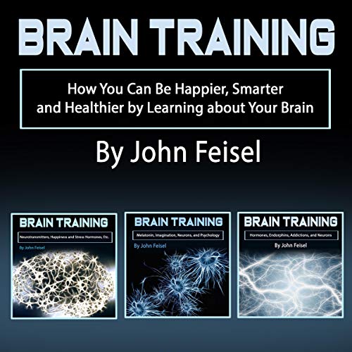 Amazon.com: Brain Training: How You Can Be Happier, Smarter, and ...