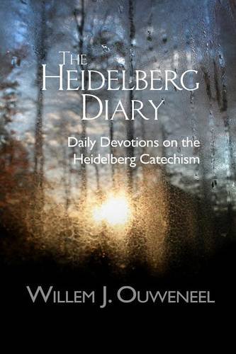 The Heidelberg Diary: Daily Devotions on the Heidelberg Catechism ...