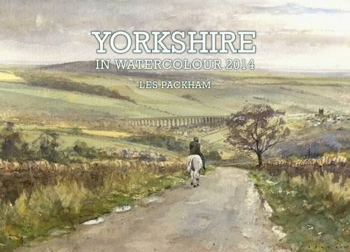 Yorkshire in Watercolour 2014 Calendar : Packham, Les: Amazon.co.uk: Books