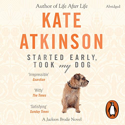 Amazon.com: Started Early, Took My Dog: Jackson Brodie 4 (Audible Audio ...