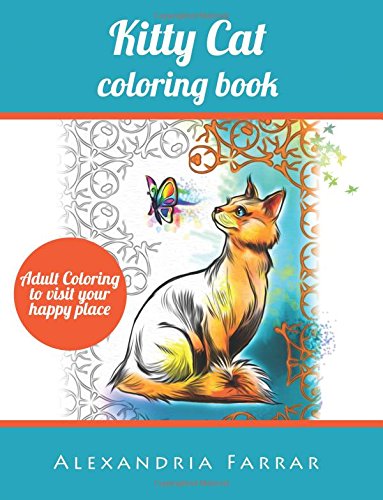 Amazon.com: Kitty Cat Coloring Book: Adult Coloring to Visit Your Happy ...