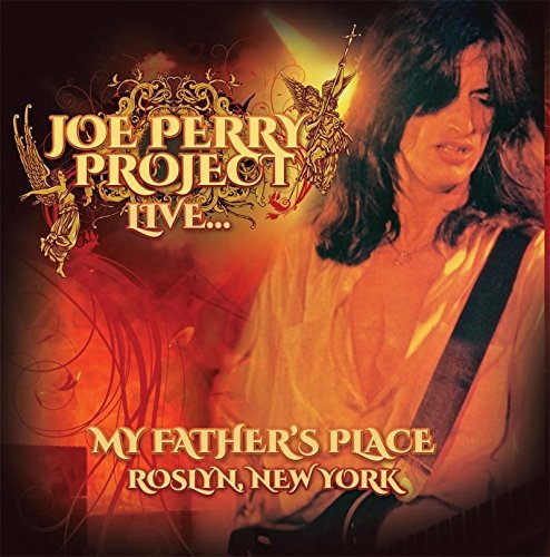 Joe Perry Project - Live My Father s Place, Roslyn, New York - Amazon ...