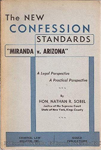 The New Confession Standards Miranda v. Arizona A Legal Perspective A ...