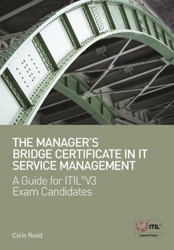 The Manager's Bridge Certificate in IT Service Management - A Guide for ...