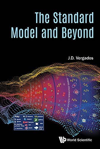 Standard Model And Beyond, The , Ioannis John Demetrius Vergados ...