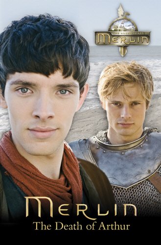 Merlin: The Death of Arthur: 6 (Merlin (Older Readers)) : Jason Loborik ...