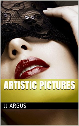 Artistic Pictures - Kindle edition by Argus, JJ. Literature & Fiction ...