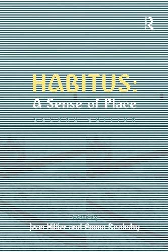 Habitus: a Sense of Place 2nd (second) Revised Edition (2005): Emma ...