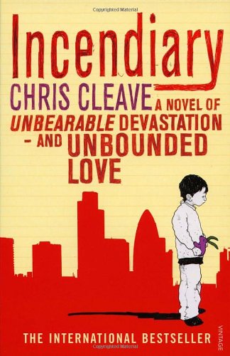 Incendiary: Amazon.co.uk: Cleave, Chris: 9780099490548: Books