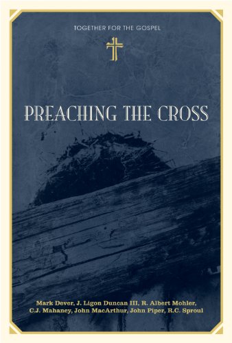 Preaching the Cross eBook : Dever, Mark, John MacArthur, John Piper, R ...