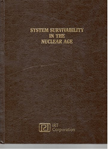 SYSTEM SURVIVABILITY IN THE NUCLEAR AGE. A three-day workshop ...