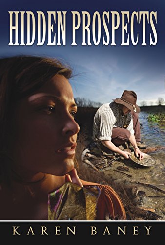 Hidden Prospects: A Forbidden Love Christian Western Romance (A Sequel ...