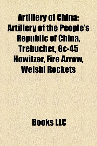 Artillery of China: Artillery of the People's Republic of China ...