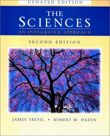 By James Trefil - Sciences: An Integrated Approach: 2nd (second ...