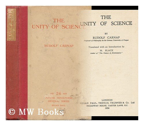 The Unity of Science (Psyche Miniatures. General Series No. 63): Rudolf ...