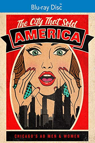 Amazon.com: The City That Sold America [Blu-ray] : Keith Reinhard, Tom ...