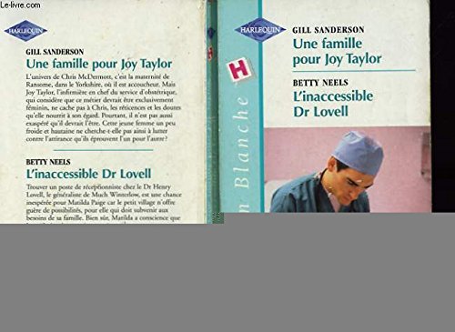 UNE FAMILLE POUR JOY+INACCESSIBLE DR LOVELL : Sanderson, Gill, Neels ...