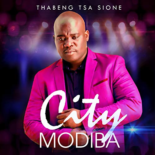 Play Thabeng Tsa Sione by City Modiba on Amazon Music