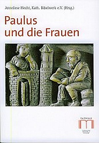 Paulus und die Frauen : Hecht, Anneliese: Amazon.de: Bücher