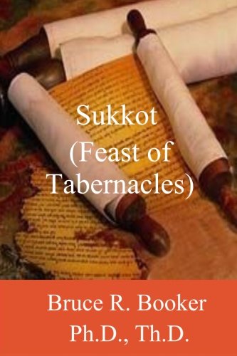 Sukkot (Feast Of Tabernacles): Messiah And The Feasts (Moedim) Of ...