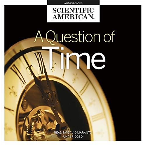 Amazon.com: A Question of Time (Audible Audio Edition): Scientific ...