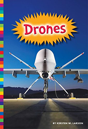 Drones (Robotics in Our World): Larson, Kirsten W.: 9781681521718 ...