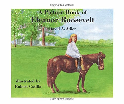 A Picture Book of Eleanor Roosevelt (Picture Book Biography): Adler ...