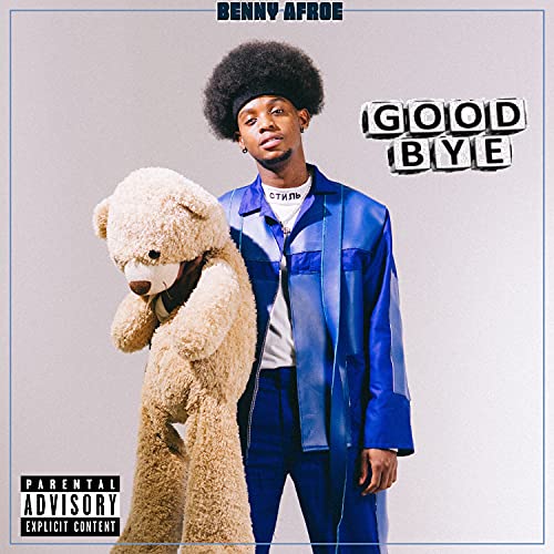 Good Bye de Benny Afroe en Amazon Music Unlimited
