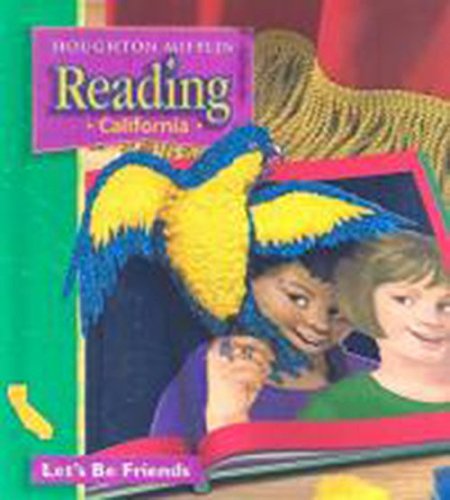 Houghton Mifflin Reading, California: Let's Be Friends (Houghton ...