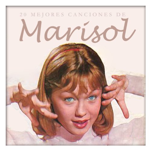 Amazon Music - Marisolの20 Mejores Canciones de Marisol - Amazon.co.jp