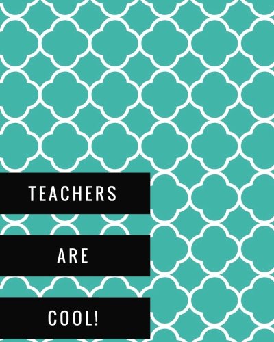 Teachers Are Cool!: Lesson Planner For Teachers, Record Attendance ...