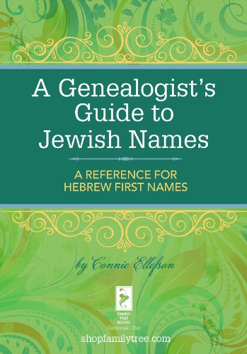 Amazon.com: A Genealogist's Guide to Jewish Names: A Reference for ...