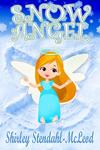 Snow Angel: A Children's Christmas Picture & Poem Book - Kindle edition ...