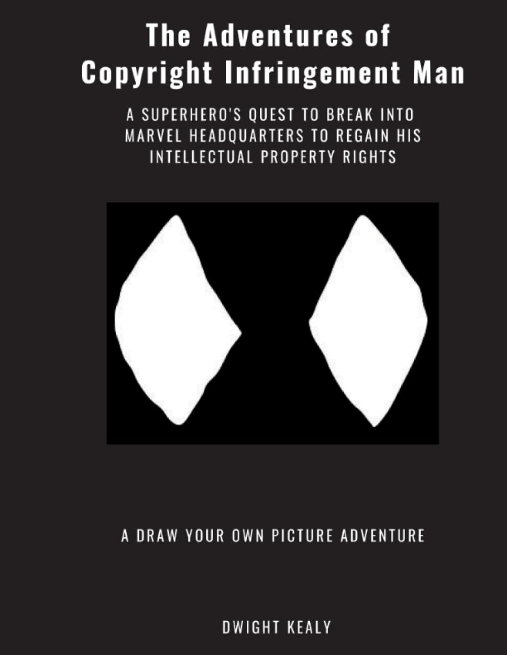 Amazon.com: The Adventures of Copyright Infringement Man: A Superhero's ...