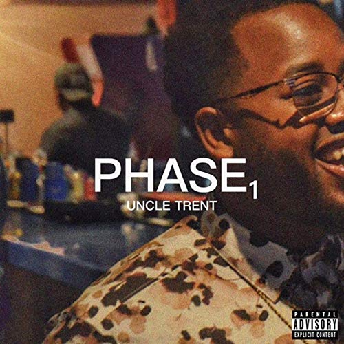 Amazon.com: Phase 1 [Explicit] : Uncle Trent: Digital Music
