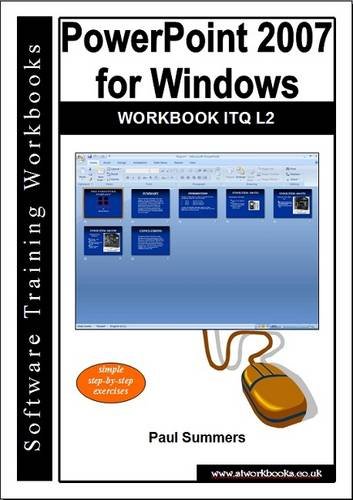 Amazon | Powerpoint 2007 for Windows Workbook Itq L2 | Summers, Paul | Business
