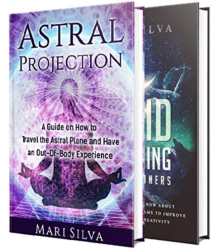 Astral Projection and Lucid Dreaming: An Essential Guide to Astral ...