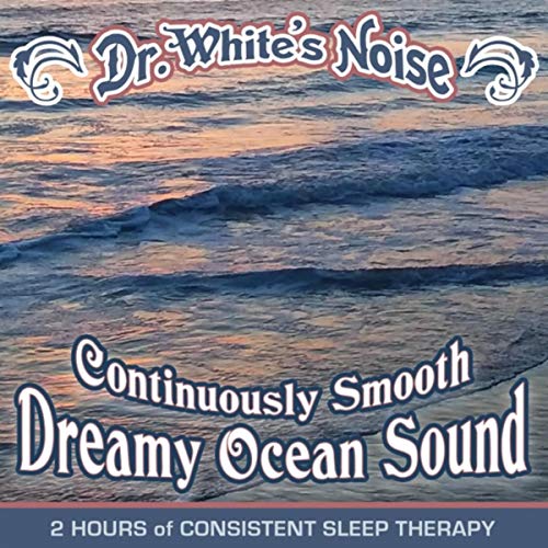 Play Continuously Smooth Dreamy Ocean Sound by Dr. White's Noise on ...