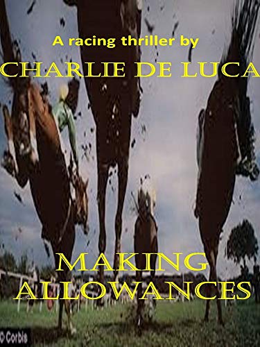 Amazon.com: Making Allowances.: A great racing thriller! eBook : De ...