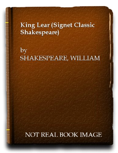 Shakespeare : King Lear (Sc) (Signet classics) : Shakespeare, William ...