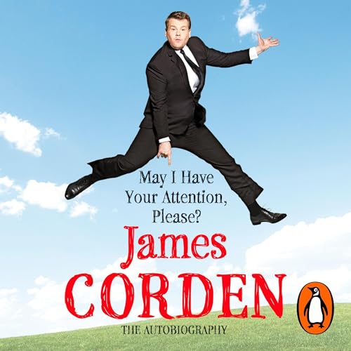 May I Have Your Attention Please? (Audio Download): James Corden, James ...