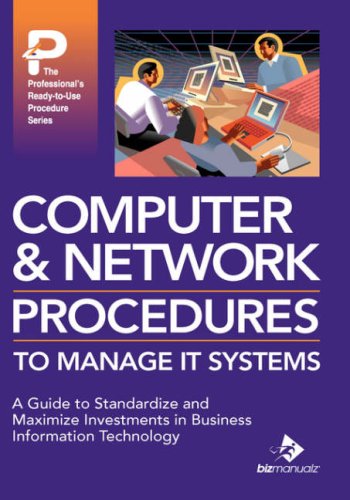 Computer & Network Procedures to Manage It Systems: Bizmanualz ...
