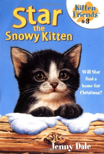 Buy Star the Snowy Kitten (Kitten Friends) Book Online at Low Prices in ...