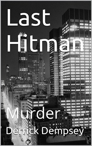 Amazon.com: Last Hitman: Murder eBook : Dempsey, Derrick: Kindle Store