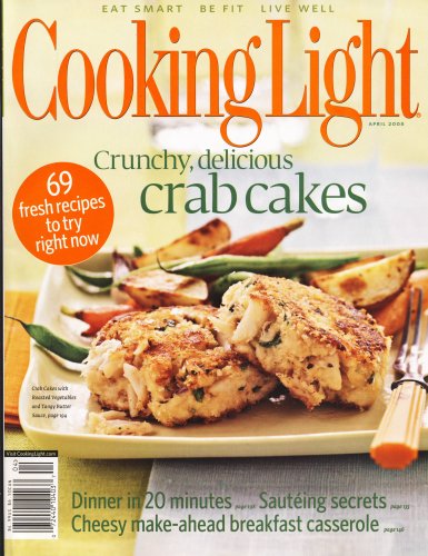 Cooking Light, April 2008 Issue: Editors of Cooking Light Magazine ...