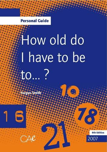 How Old Do I Have to be to...?: Amazon.co.uk: Smith, Fergus ...
