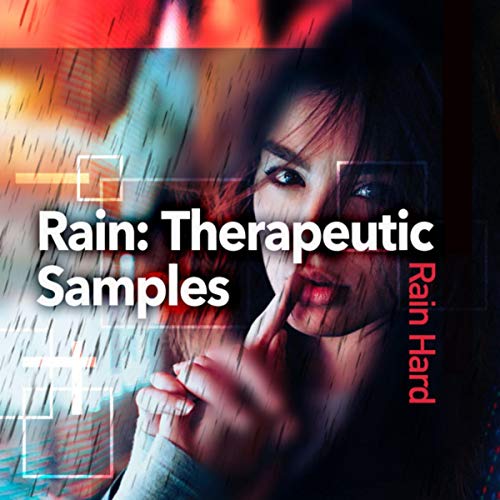 Amazon.com: Rain: Therapeutic Samples : Rain Hard: Digital Music
