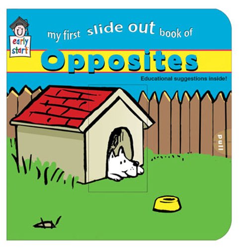 Amazon.com: My First Slide-Out Book of Opposites *AWARD-WINNING TITLE ...