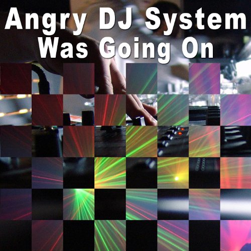 Play Was Going On - EP by Angry DJ System on Amazon Music